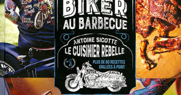 Un biker au barbecue | Cuisine & Achat | La-viande.fr